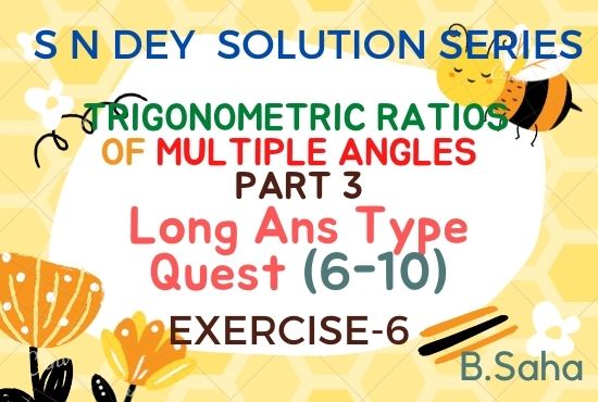 TRIGONOMETRIC RATIOS OF MULTIPLE ANGLES (Part-3)