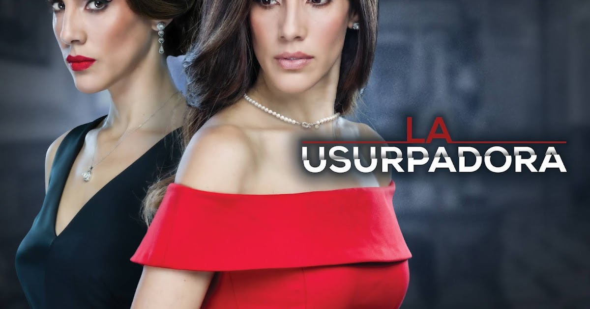 Série: La Usurpadora
