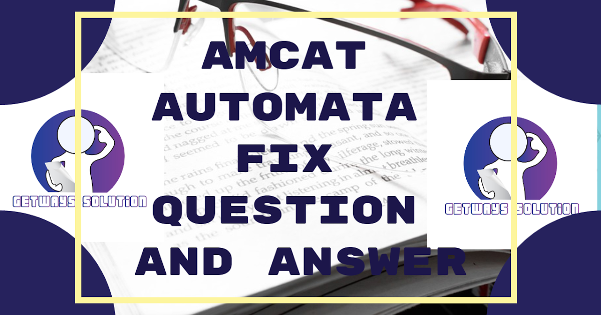 Amcat Automata Fix Question And Answer Getways Solution