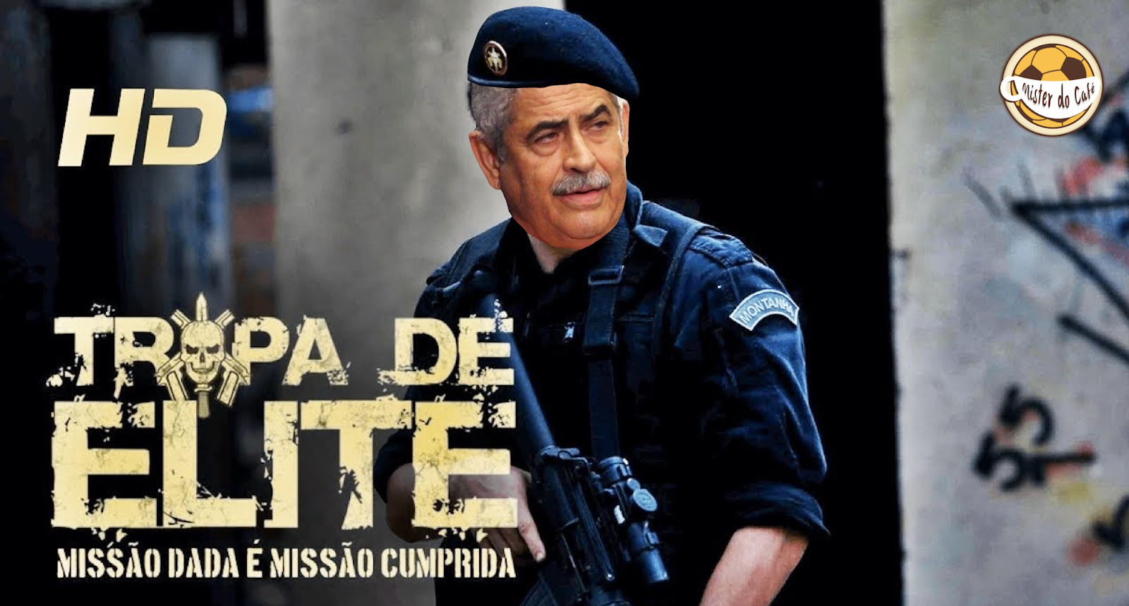 Mister do Café: Tropa de Elite