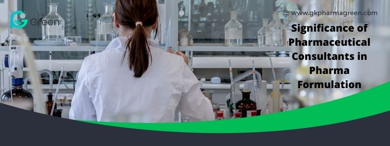 Significance of Pharmaceutical Consultants in Pharma Formulation