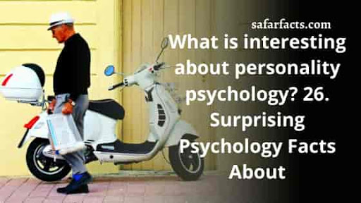 40 Surprising New Facts About Your Personality - Recent post: Daily ...