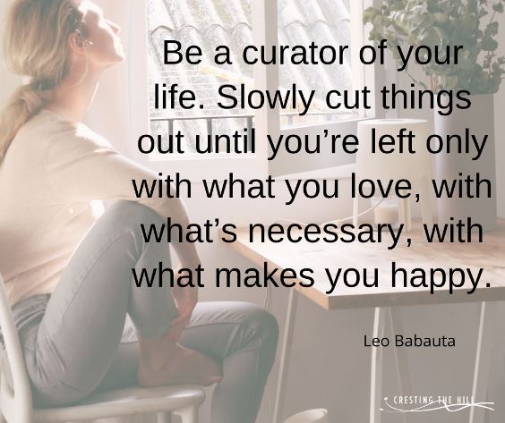 5 GREAT CHOICES FOR CURATING A SIMPLE AND SATISFYING LIFE - Cresting ...