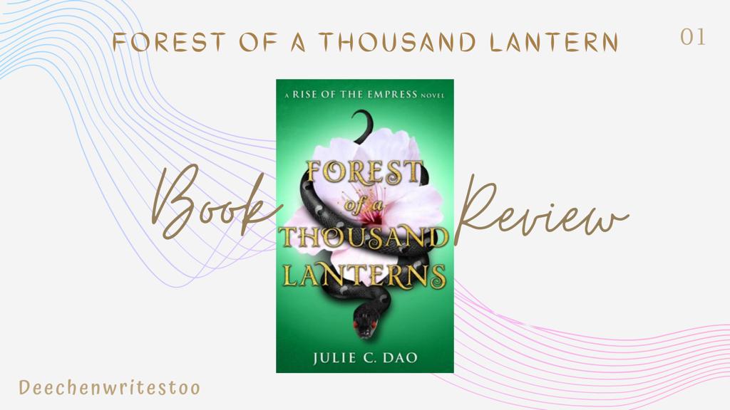 Book Review : Forest of a Thousand Lanterns - Dee Chen Writes Too
