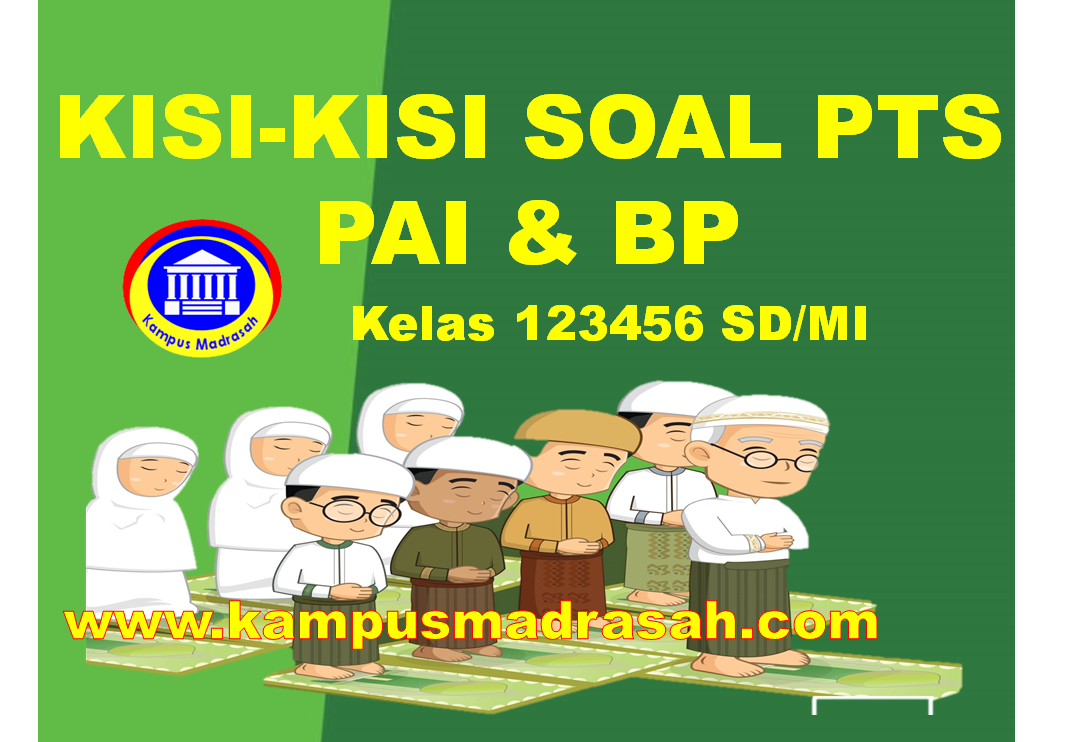 √ Kisi-kisi Soal PTS PAI Dan BP Kelas 1 2 3 4 5 6 SD/MI Semester 1 Kurikulum 2013 Tahun 2021 ...