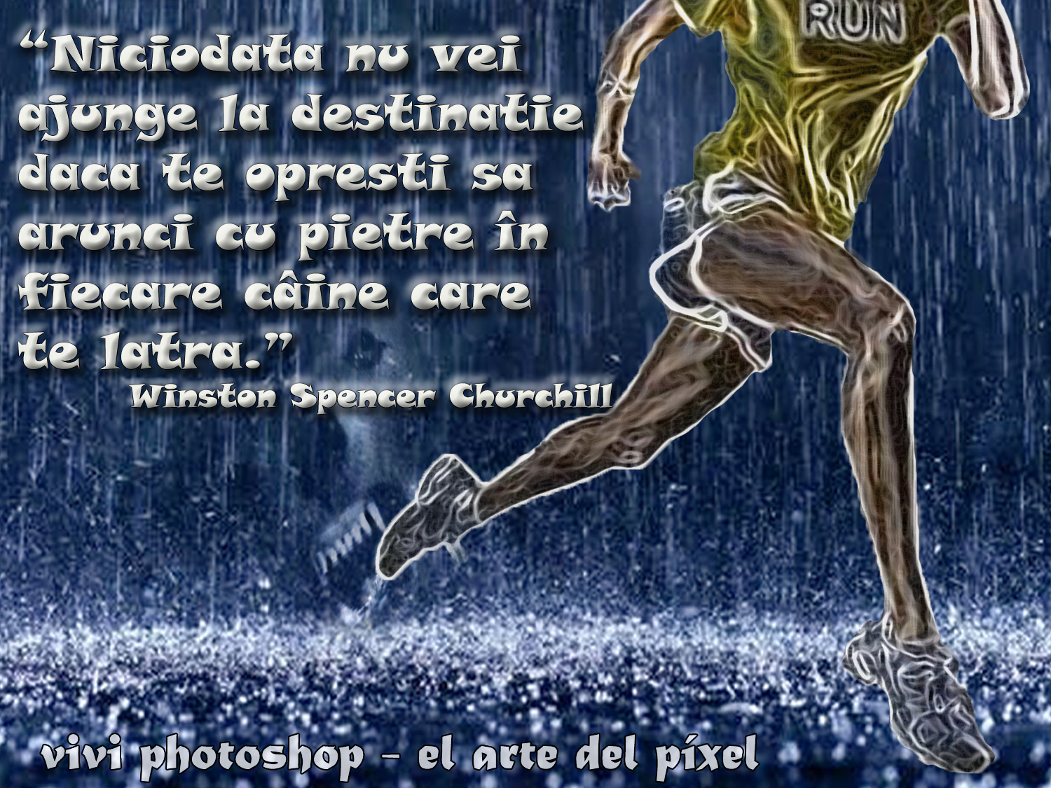 Vivi Photoshop - el arte del píxel: Citate: Niciodata nu vei ajunge...