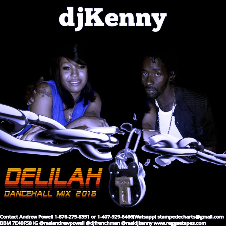 DJ KENNY - DELILAH DANCEHALL MIX 2016 | REGGAETAPESHOP