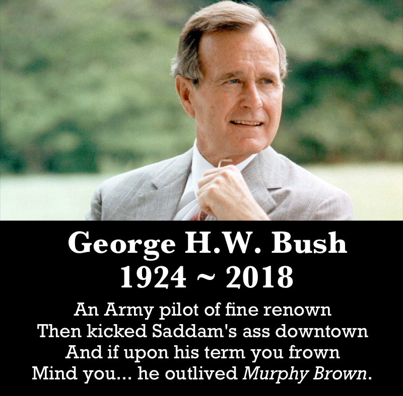 A limerick in memory of the Forty-First President ~ The Knight Shift