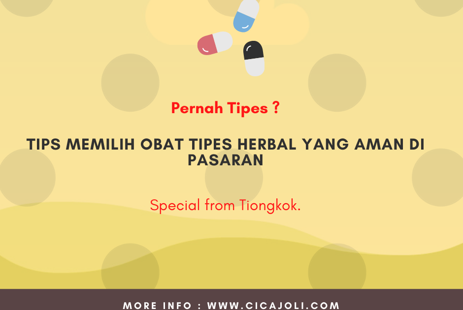 Tips Memilih Obat Tipes Herbal yang Aman di Pasaran