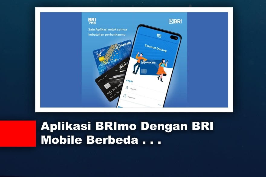 √ Aplikasi BRImo Dengan BRI Mobile Yang Berbeda