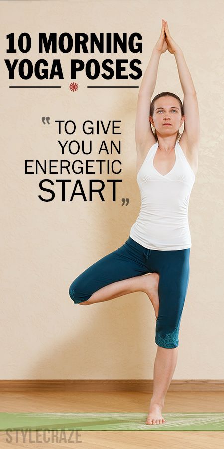 Style Craze Fitness: 10 Effective Morning Yoga Poses To Give You An ...