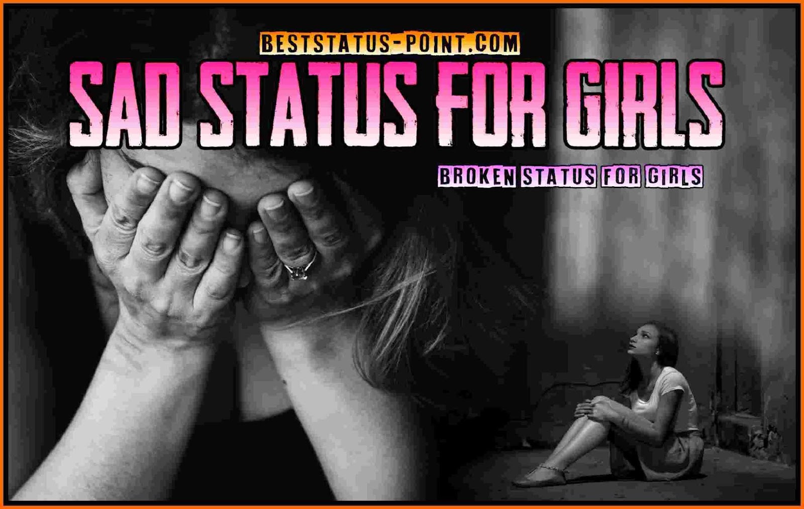 100+ Sad Status for Girls (TOP) Girls Sad Bio | Sad Whatsapp About for Girl