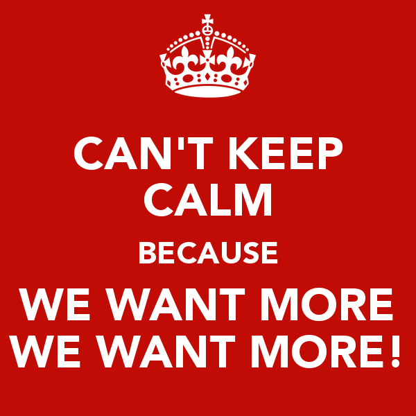 Moos en haar Moosies: WE WANT MORE ......