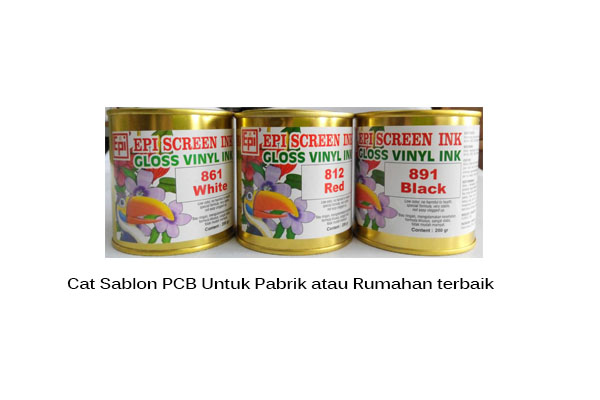 Cat Sablon PCB Untuk Pabrik atau Rumahan terbaik – BLOGKAMARKU