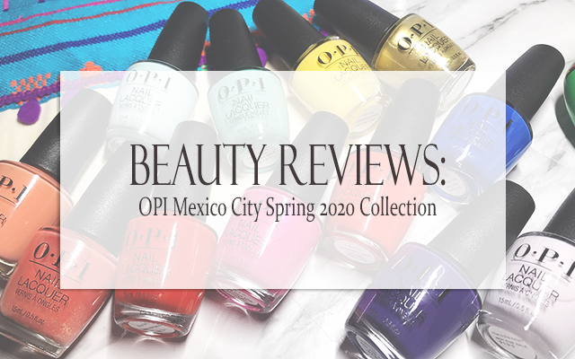 REVIEW: OPI Mexico City Collection Spring 2020 - Prairie Beauty