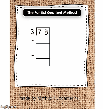 Teaching Long Division Using the Partial Quotient Method