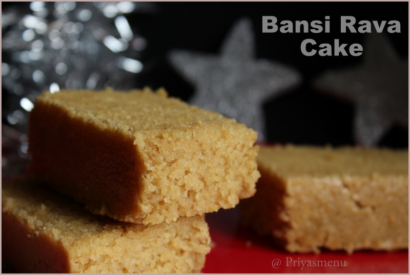 Priya's Menu - Yum Yum Yummy food for Food lovers : Eggless Bansi Rava ...