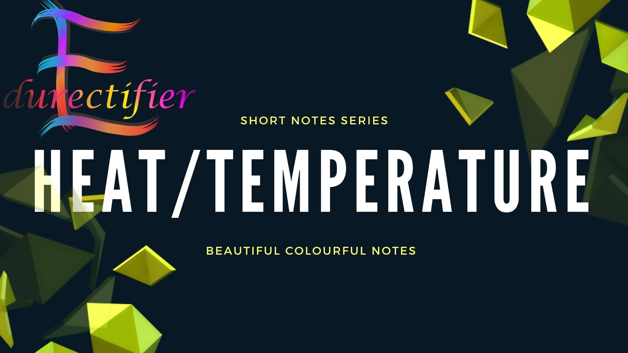 Heat and temperature Handwritten Short Notes | Beautiful Colourful ...