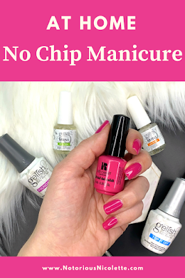 Notorious Nicolette: At Home No Chip Manicure: Step by Step guide