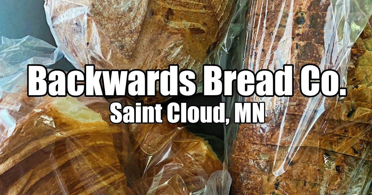 [St. Cloud, MN] Backwards Bread Co. - Huge Croissants, Sourdough, and More