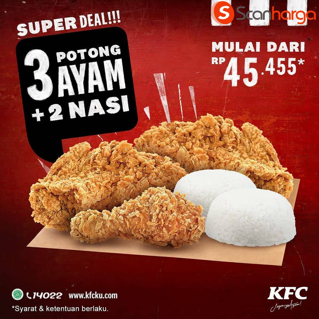 Promo KFC Super Deal: Diskon Spesial 3 Potong ayam + 2 nasi harga mulai ...