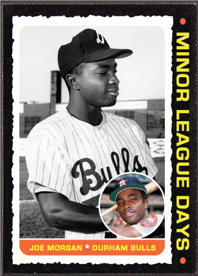 WHEN TOPPS HAD (BASE)BALLS!: MINOR LEAGUE DAYS- JOE MORGAN