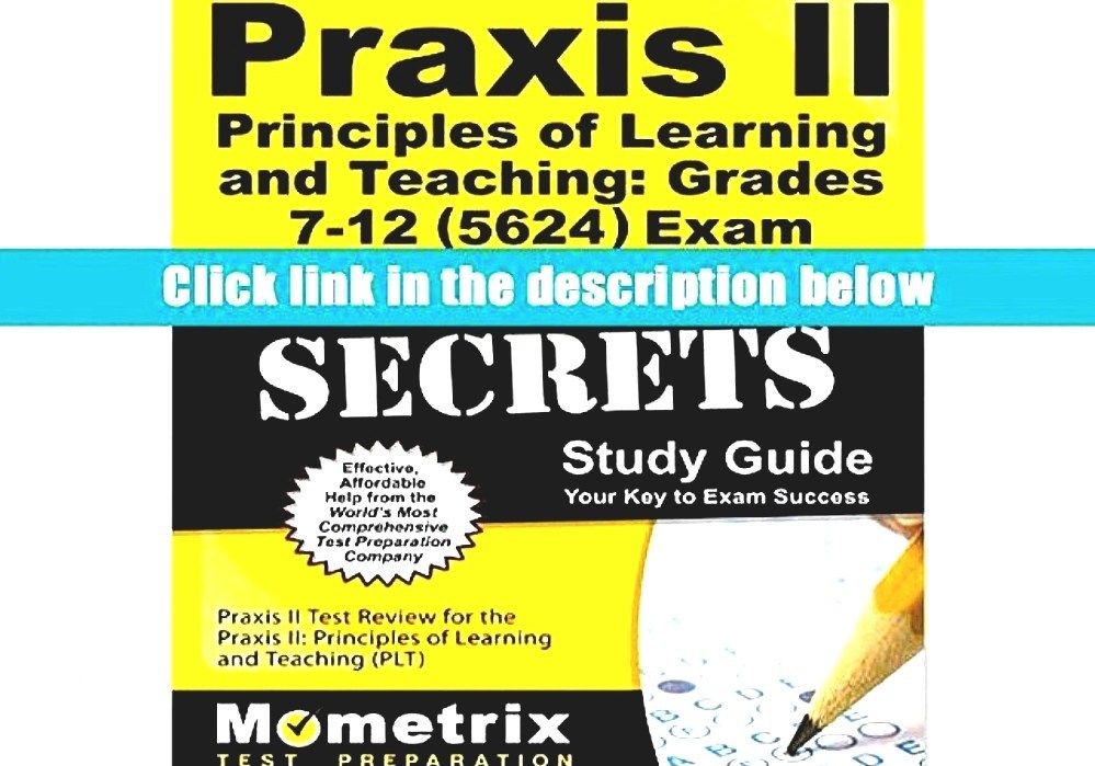 Praxis Test - Principles Of Learning And Teaching Test