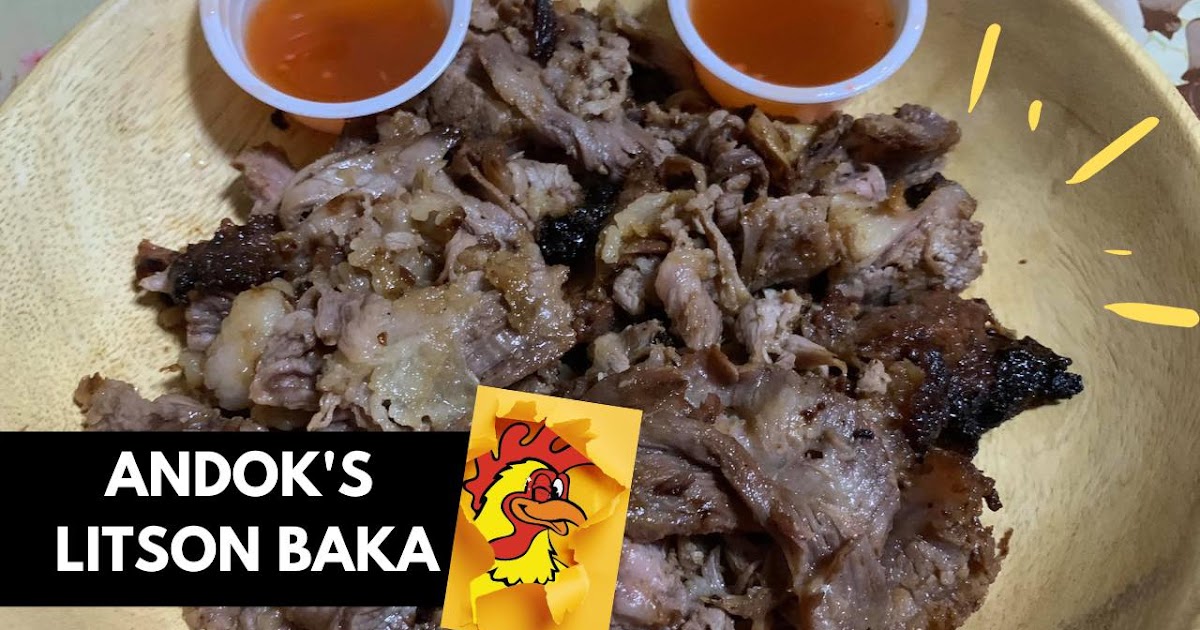 Must try: Andok’s Litson Baka