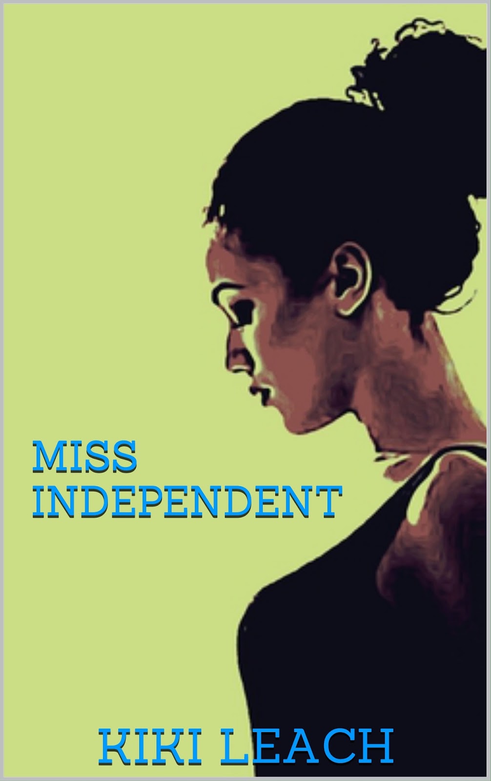 Get all FOUR books in the Miss Independent series FREE in Kindle Unlimited