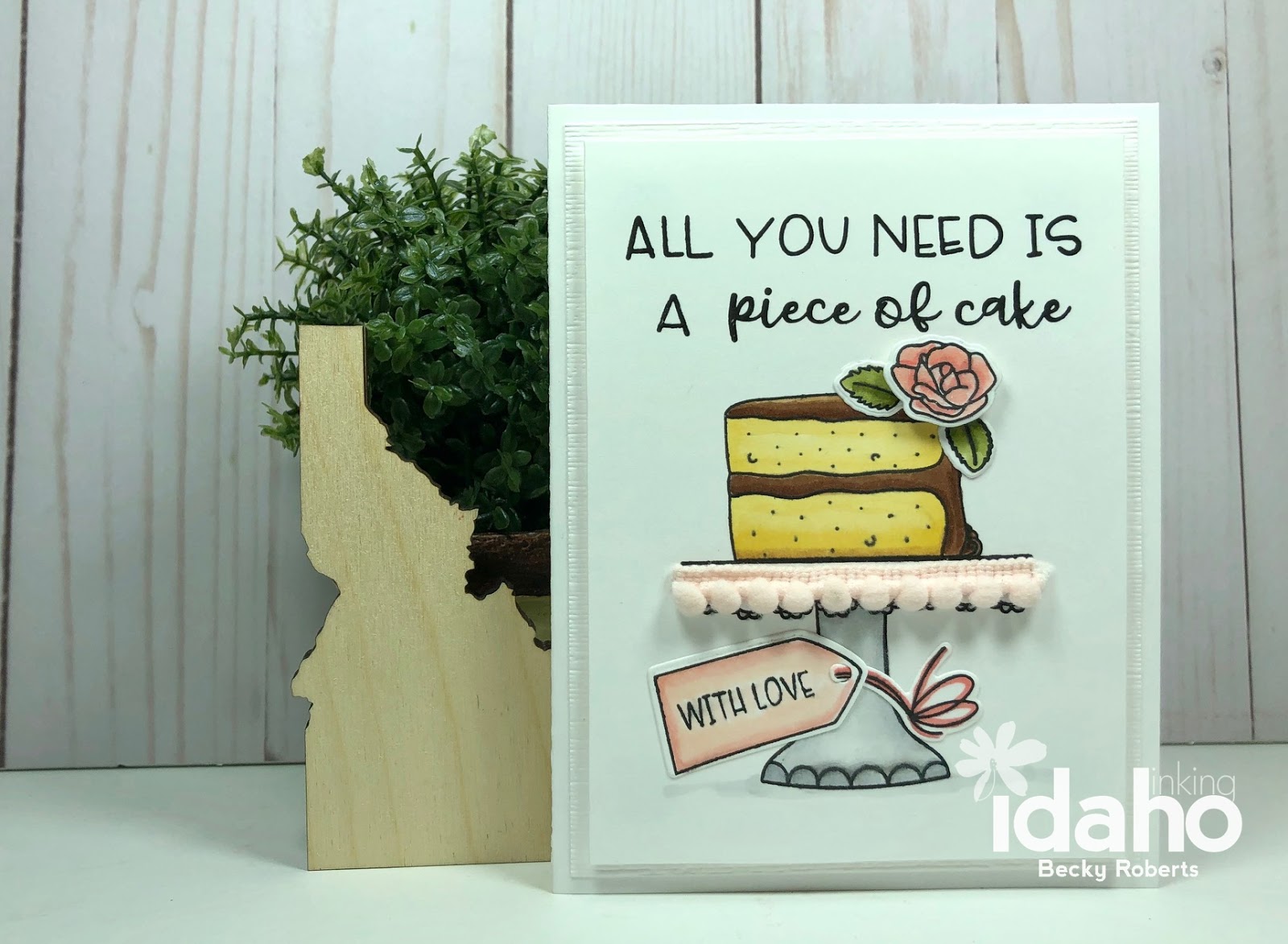 Inking Idaho: Piece of Cake Cards