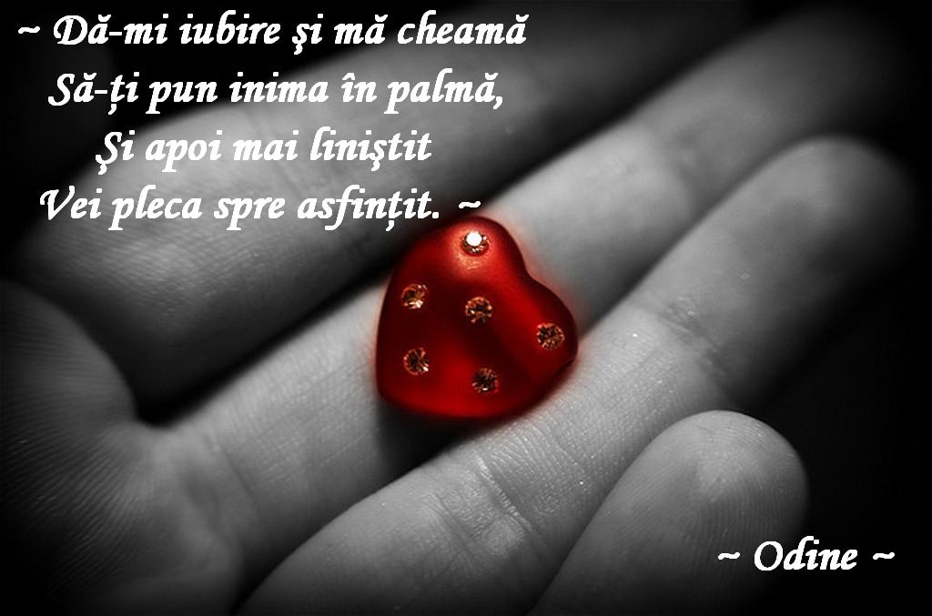 Odine ~ Carte de Iubire~: ~ Ţi-am pus inima în piept