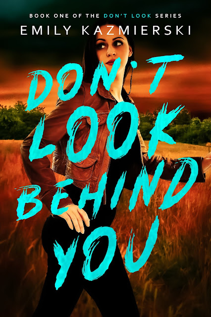 Emily Kazmierski: Don't Look Behind You Cover Reveal