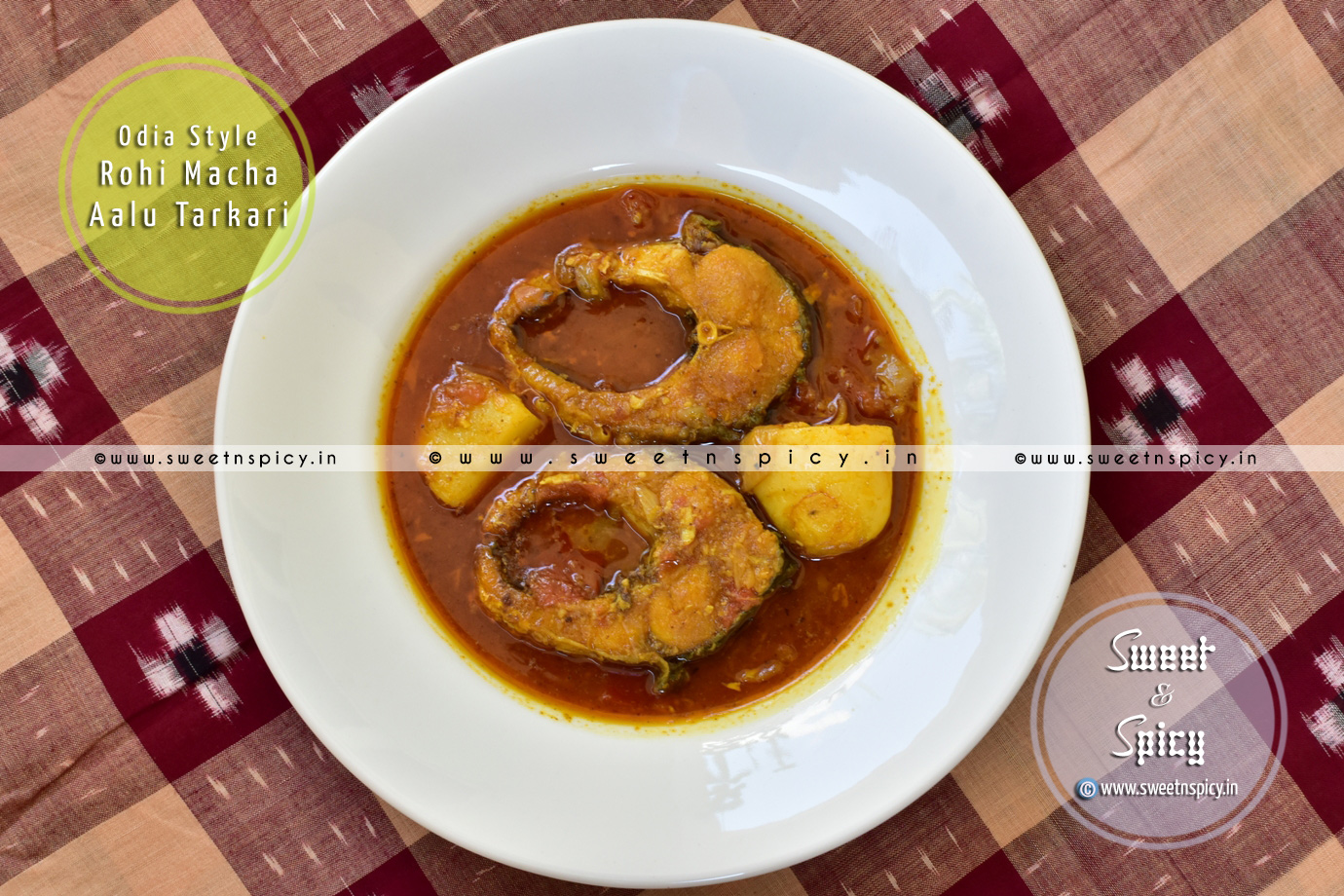 Rohu Fish Curry (Rohi Macha Alu Tarkari) | Sweet n Spicy