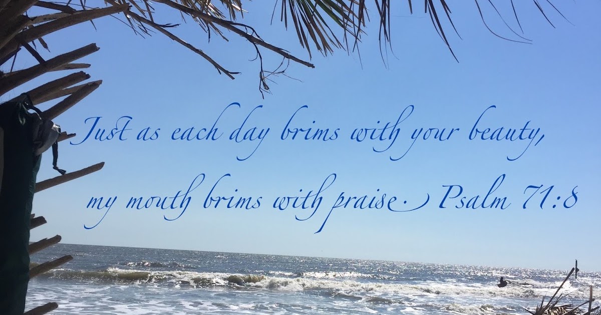 My Strength: Psalm 71:8 - "Ever Be"