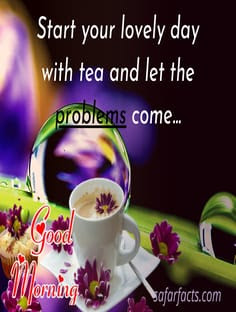 Best 51 Good Morning tea quotes Coffee with Messages