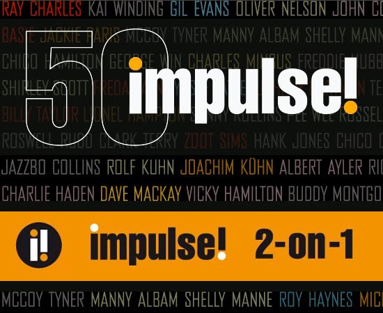 SOUND INSIGHTS: Impulse! 2-on-1 - Celebrating 50 Years of Impulse Records!