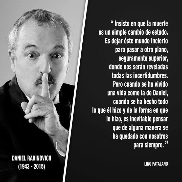 quesepacoserquesepabordar: Murió Daniel Rabinovich: adiós al famoso ...