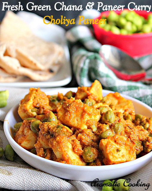 Aromatic Cooking: Fresh Green Chana & Paneer Curry, Choliya Paneer