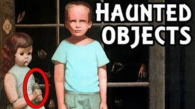 Top 5 Haunted Objects