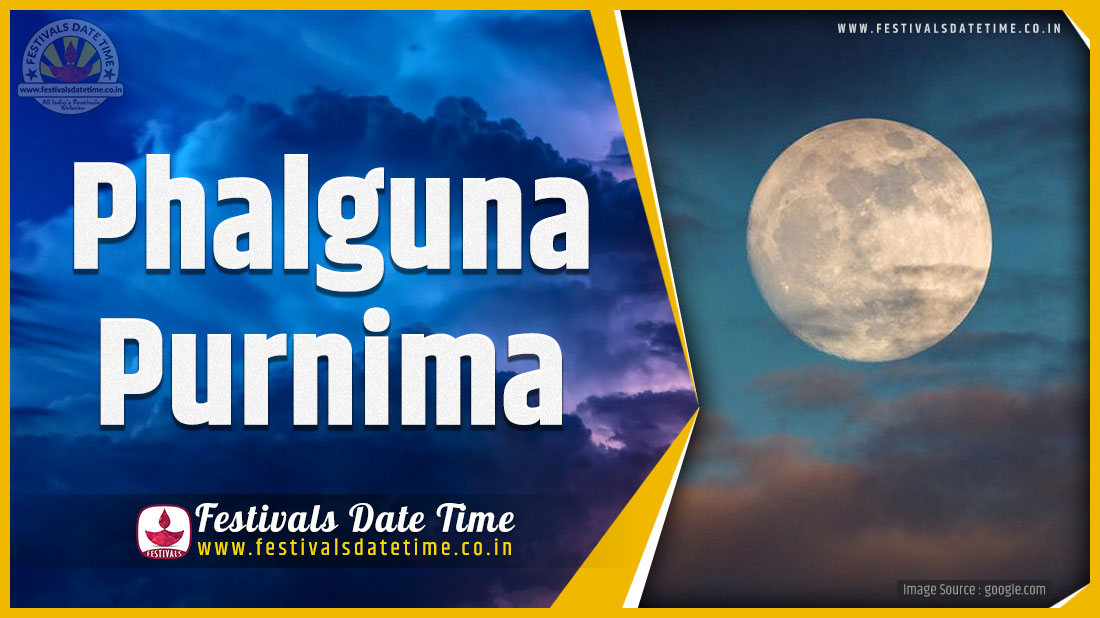 2023 Phalguna Purnima Date And Time 2023 Phalguna Purnima Festival 2023 Phalguna Purnima Date And Time 2023 Phalguna Purnima Festival