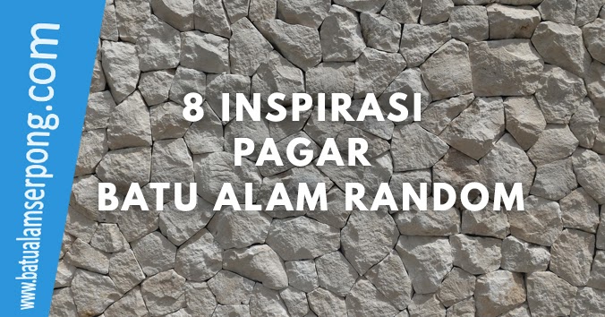 8 Inspirasi Pagar Batu Alam Random - JUAL BATU ALAM TERLENGKAP DIJAKARTA