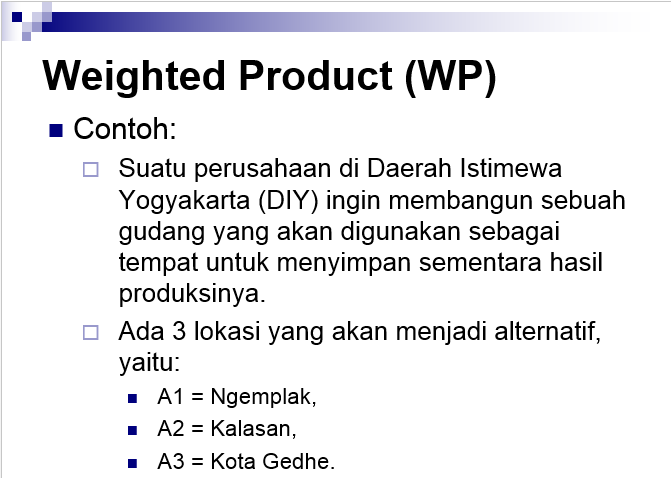 Aplikasi Metode WP(Weighting Product) untuk Sistem Pendukung Keputusan ...