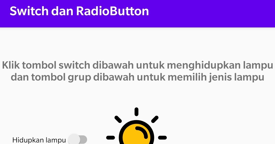 Cara Menerapkan Switch Dan RadioButton Di Android Studio Tutorial Android Android Studio cara-menerapkan-switch-dan-radiobutton-di-android-studio-tutorial-android-android-studio