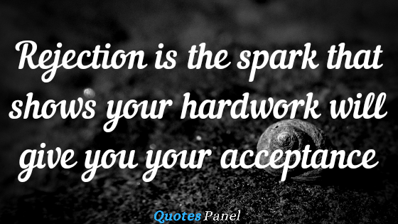 The Incredible Story Of Rejection And Failure as Motivation