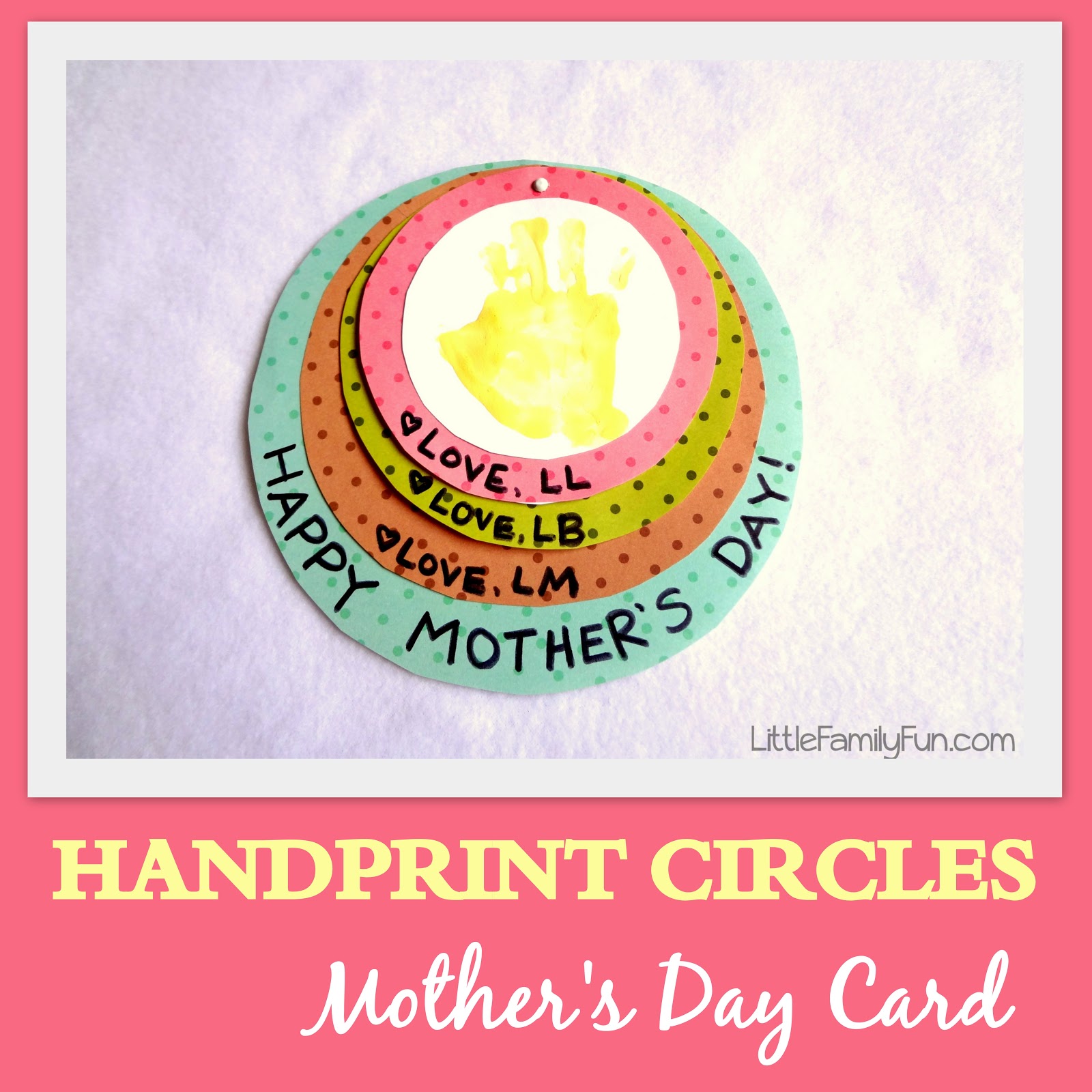 Little Family Fun: Handprint Circles Mother's Day Card