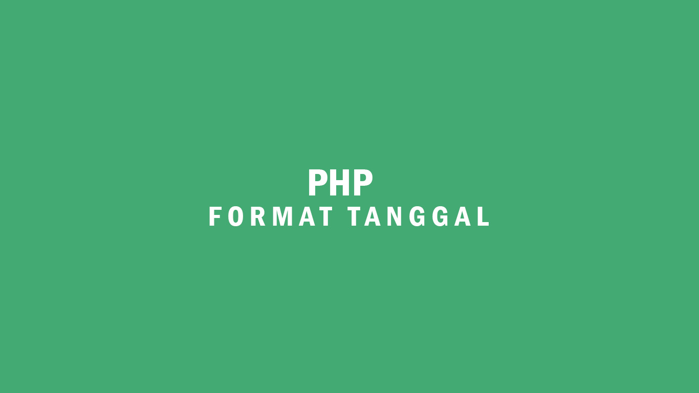 Mengubah Format Tanggal Database Dengan PHP - KodeMedan