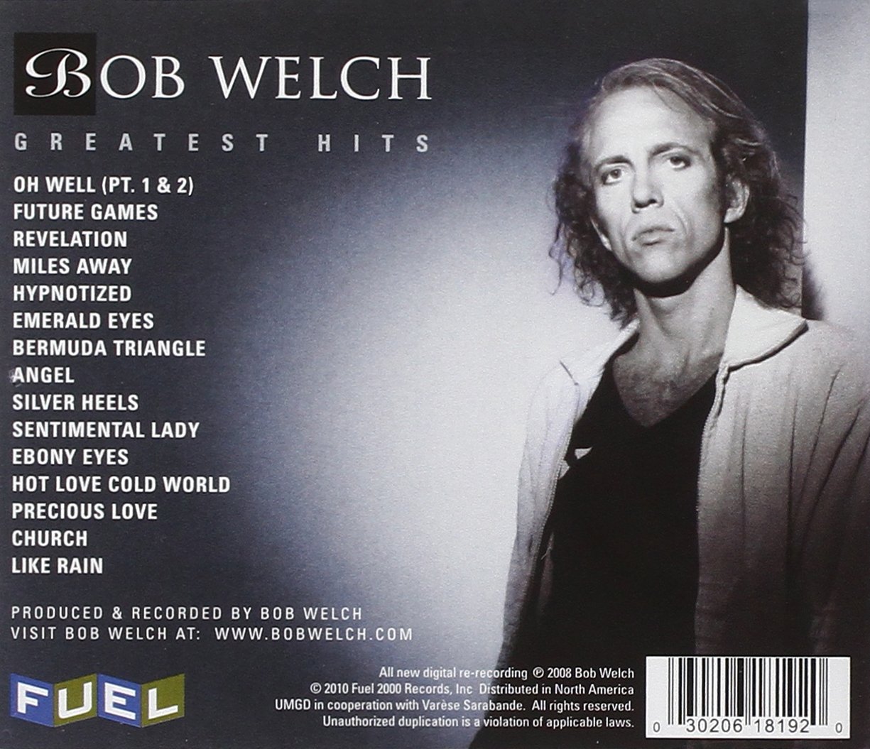 Classic Rock Covers Database: Bob Welch - Greatest Hits (1994)