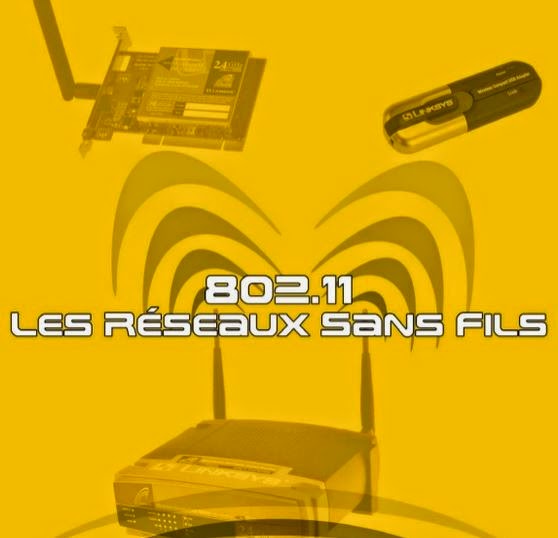 Les Réseaux sans fils 802.11 - GiantsNet : Administration des Systèmes ...