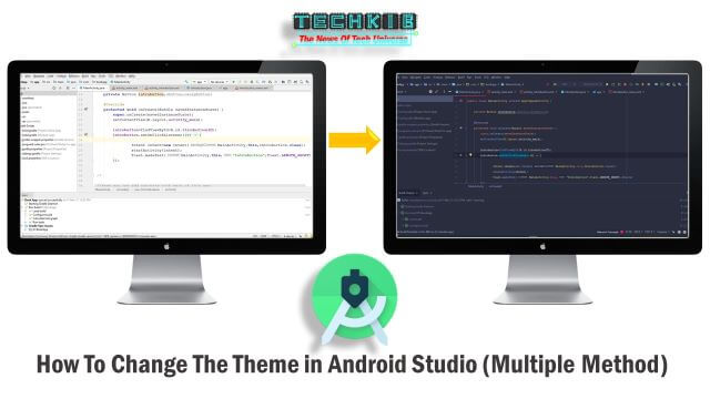 How To Change The Theme in Android Studio (Multiple Method)