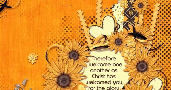 Layout for Today: Welcome One Another